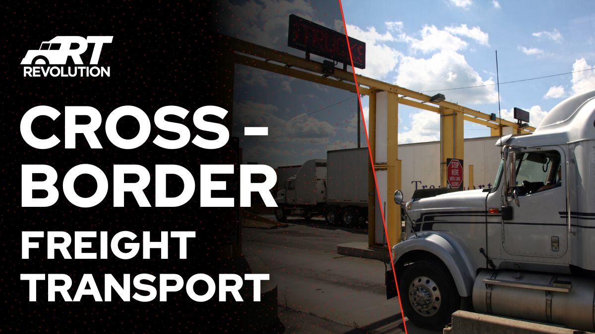 How To Navigate Cross Border Freight Transport
